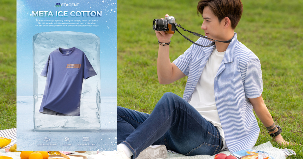 Metagent trình làng chất liệu Meta Ice Cotton cùng với gương mặt đại ...