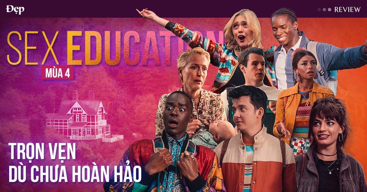 Sex Education Mùa 4 Trọn Vẹn Dù Chưa Hoàn Hảo Tạp Chí Đẹp